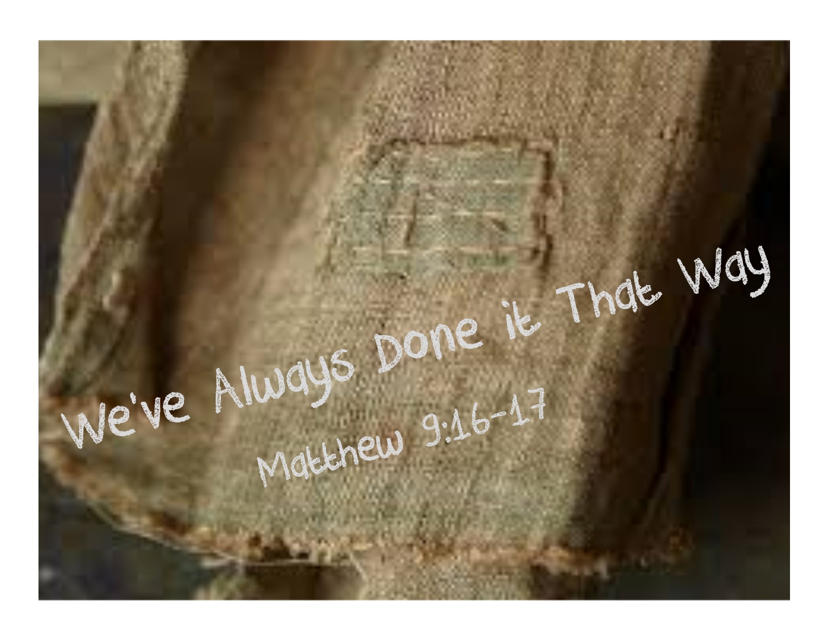 We’ve Always Done it that Way – Tomball Methodist Church