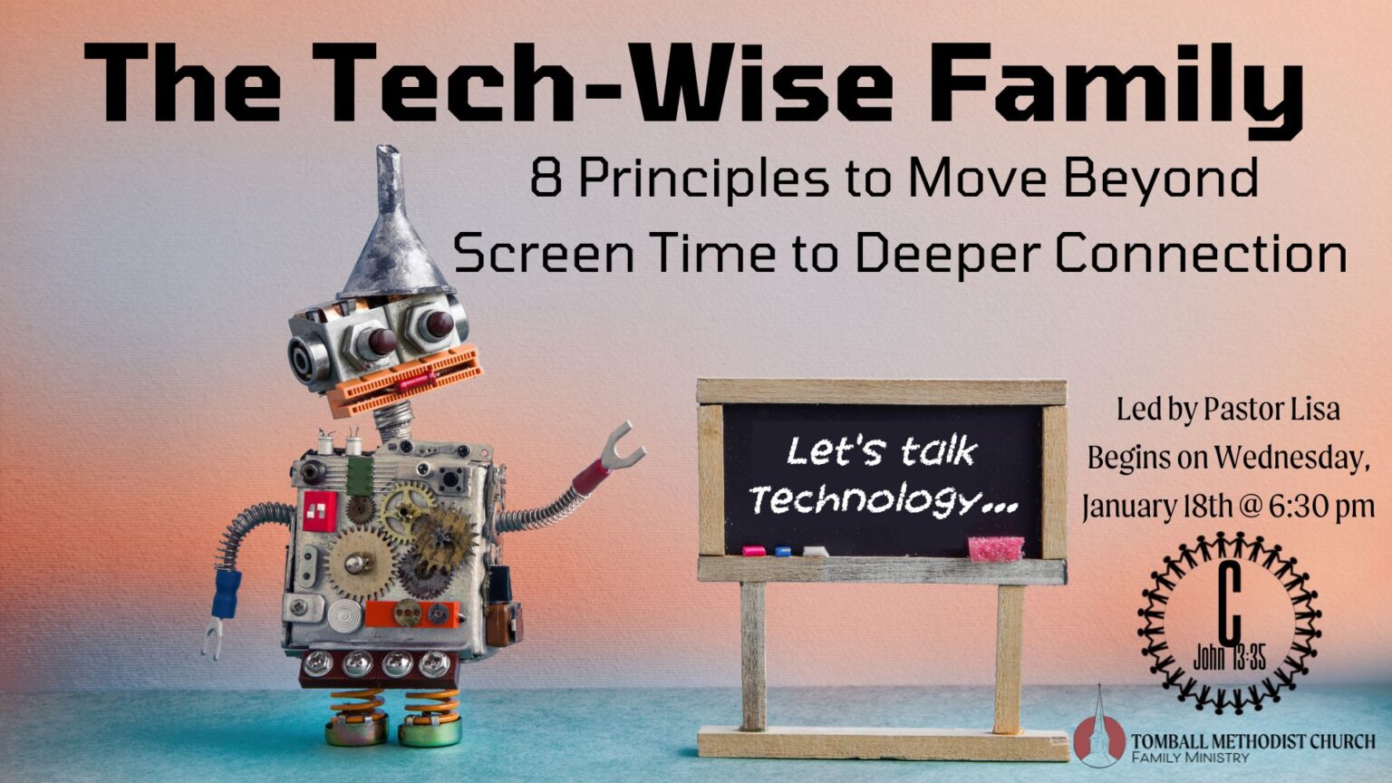 The Tech-Wise Family – Tomball Methodist Church