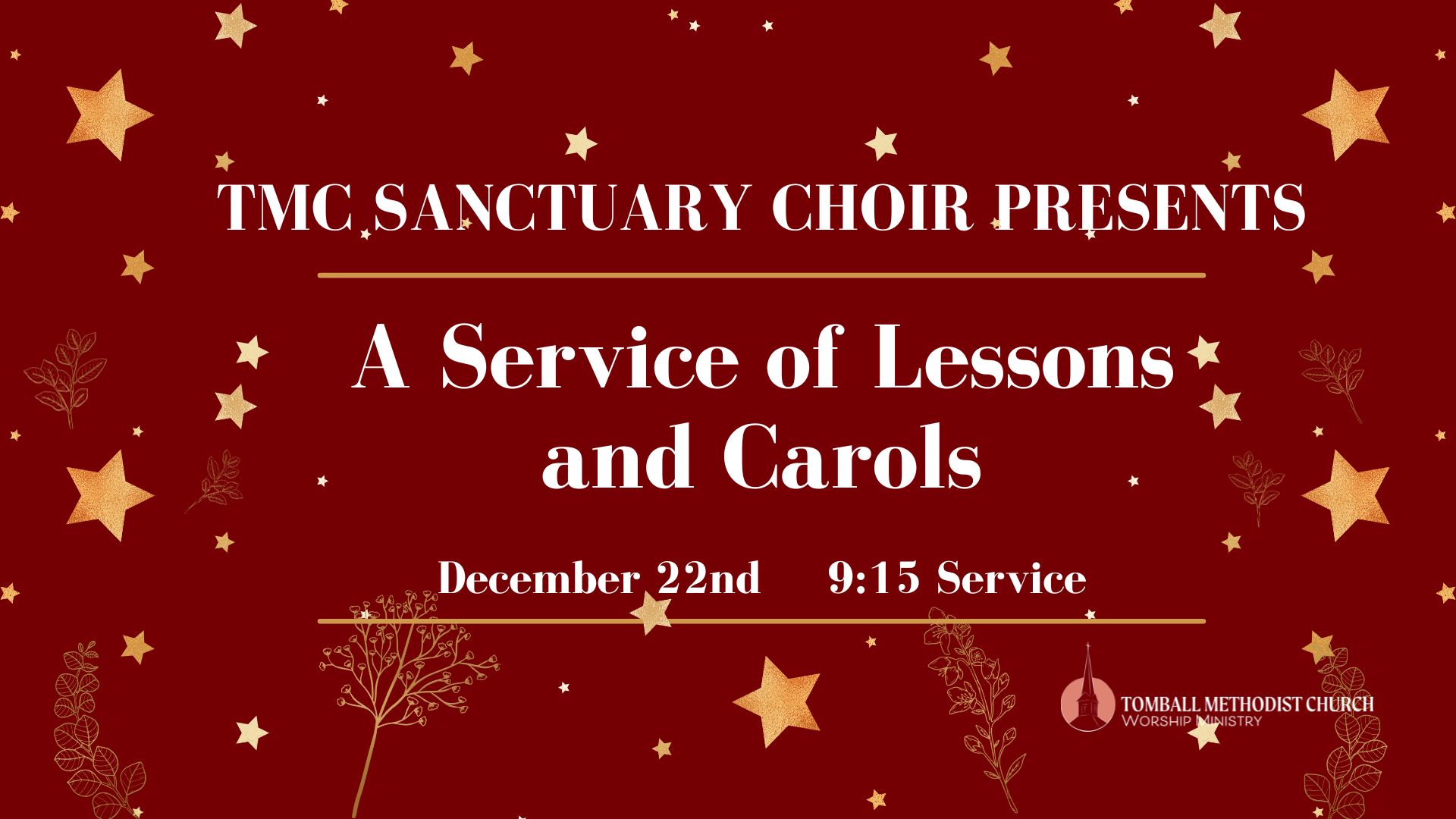 Lessons and Carols 2024 – Tomball Methodist Church